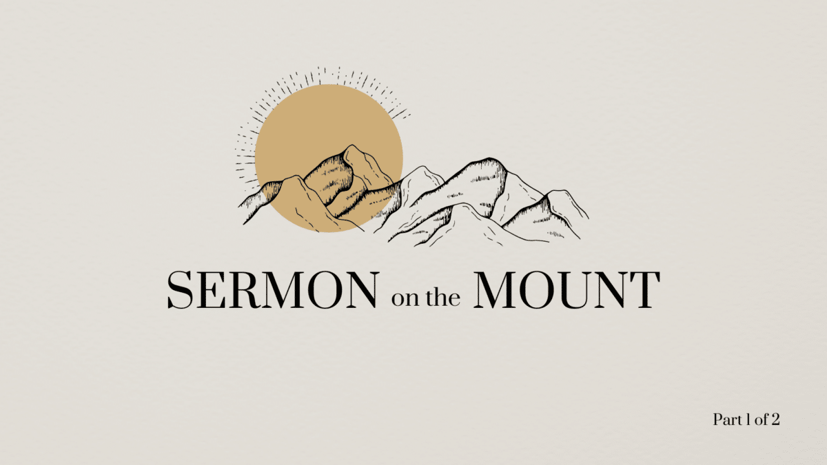Sermon on the Mount (Part 1) – South Fellowship Church